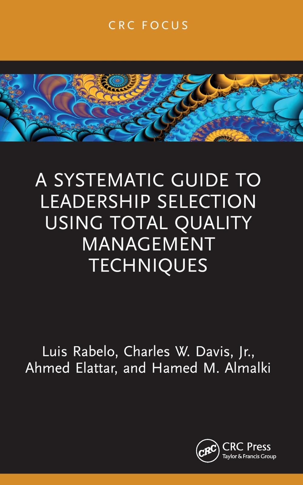 A Systematic Guide to Leadership Selection Using Total Quality ...
