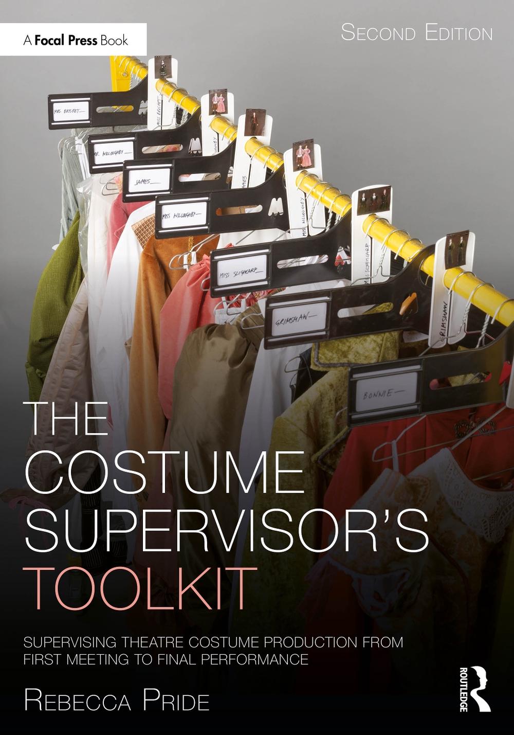 The Costume Supervisor’s Toolkit, 2nd Edition by Rebecca Pride ...