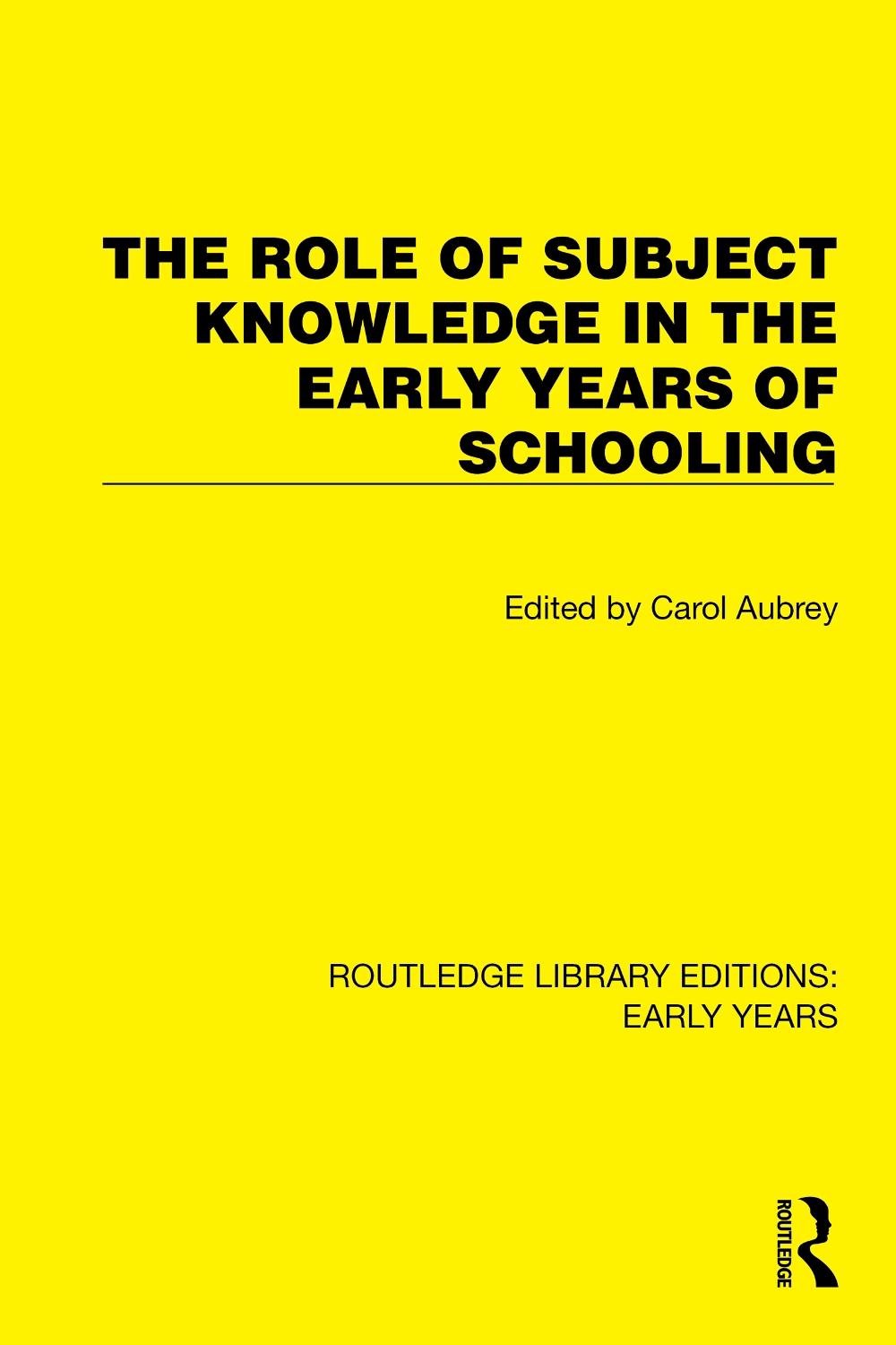 The Role of Subject Knowledge in the Early Years of Schooling by Carol ...