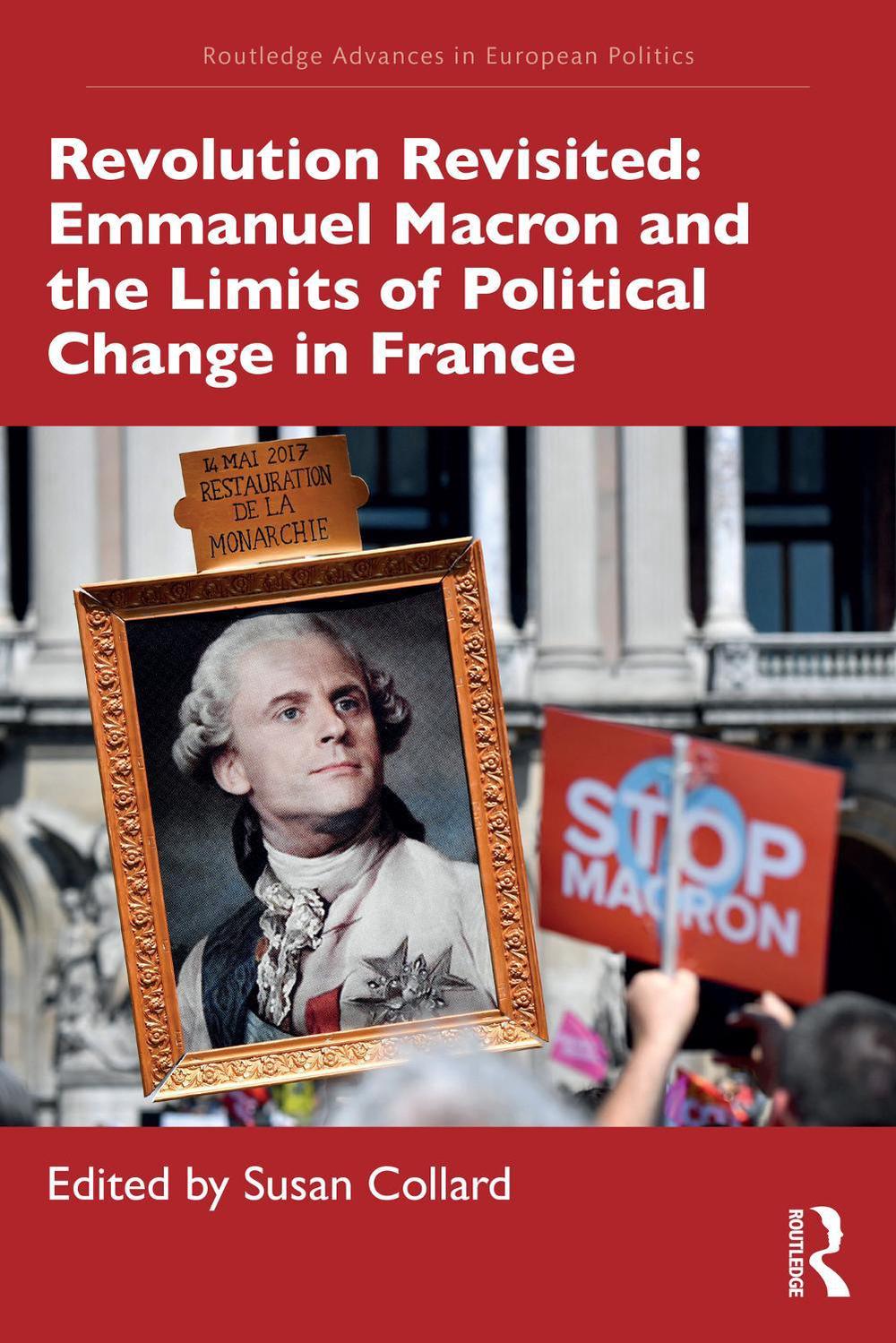 Revolution Revisited: Emmanuel Macron and the Limits of Political ...