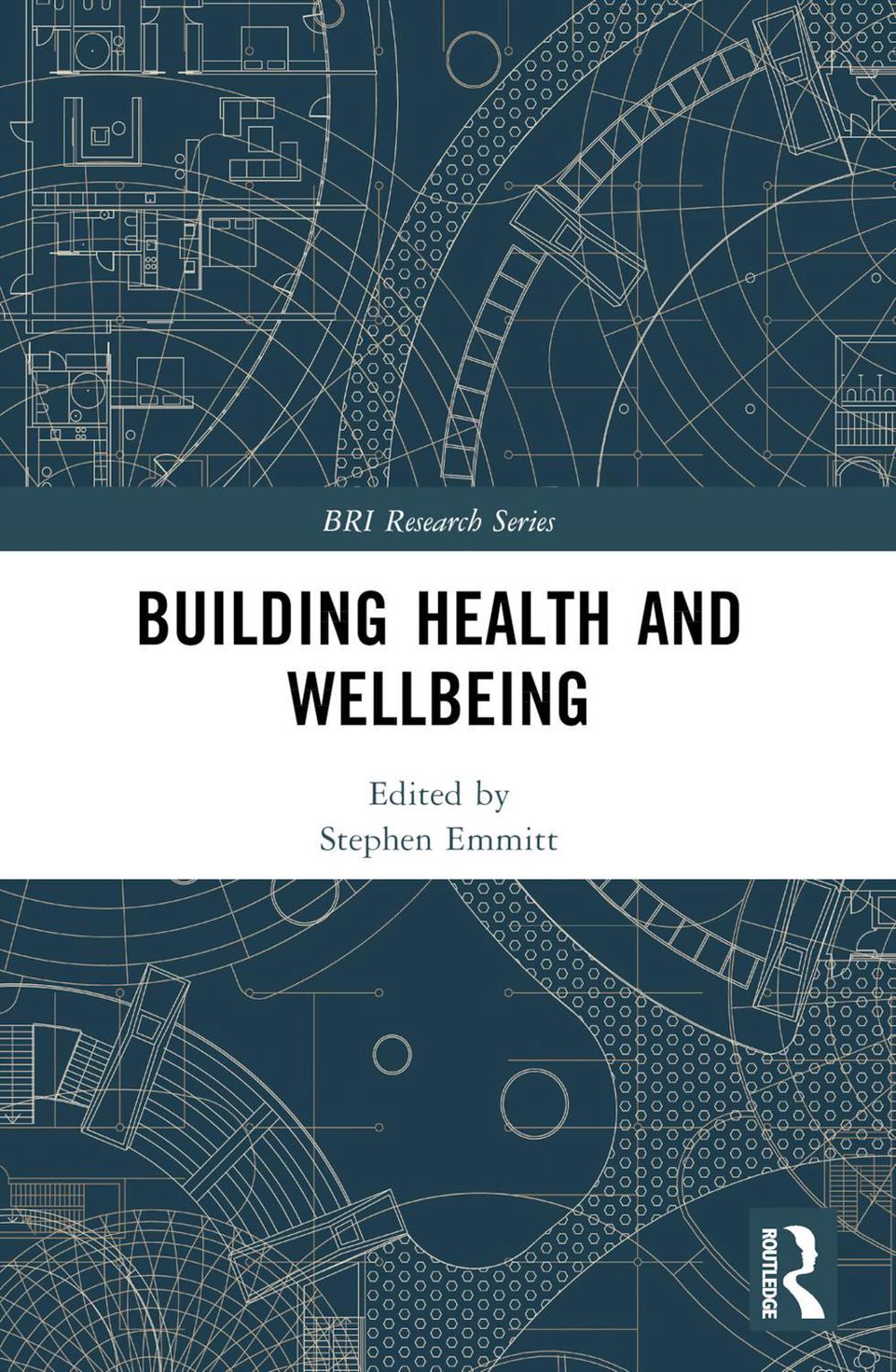 Building Health and Wellbeing by Stephen Emmitt, Paperback ...