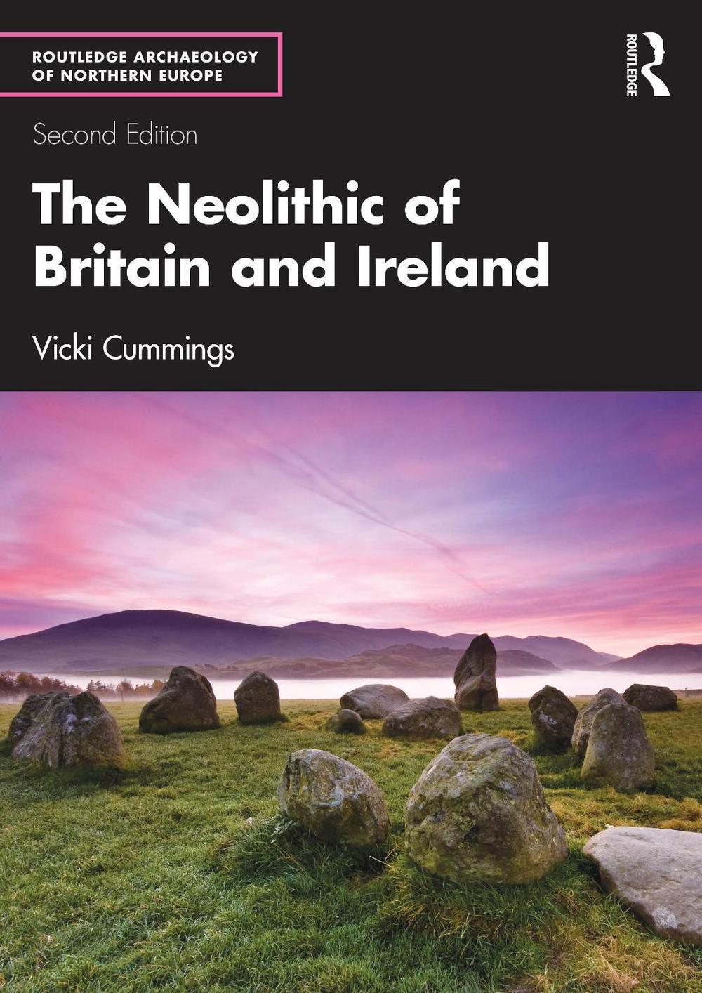 The Neolithic of Britain and Ireland by Vicki Cummings, Paperback ...