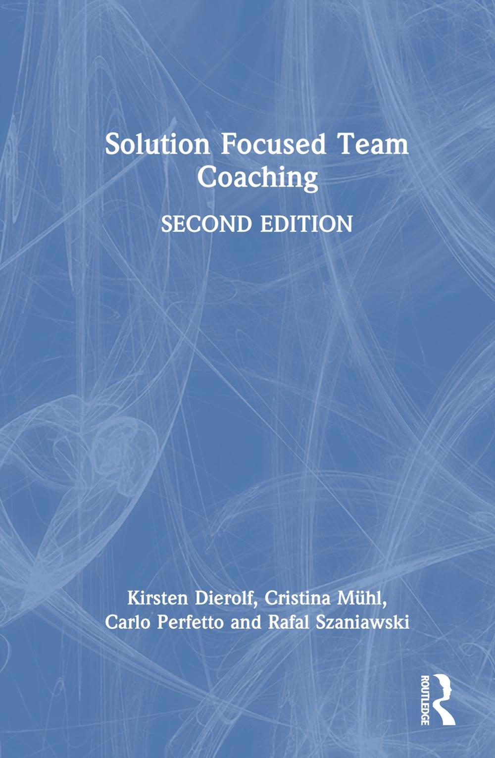 Solution Focused Team Coaching by Kirsten Dierolf, Hardcover ...