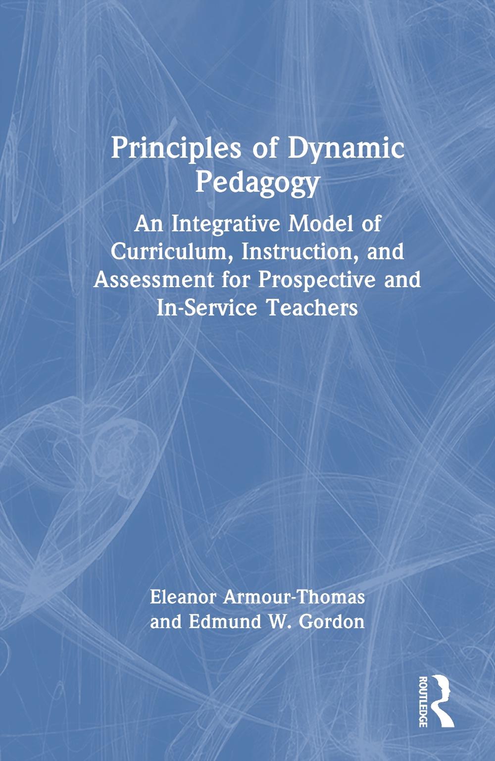 Principles of Dynamic Pedagogy by Eleanor Armour-Thomas, Hardcover ...