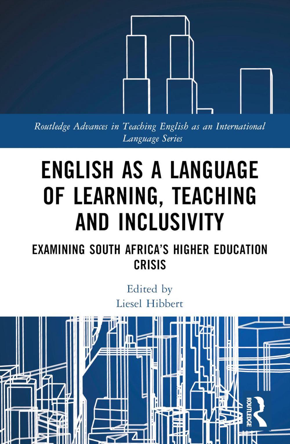 English as a Language of Learning, Teaching and Inclusivity by Liesel ...