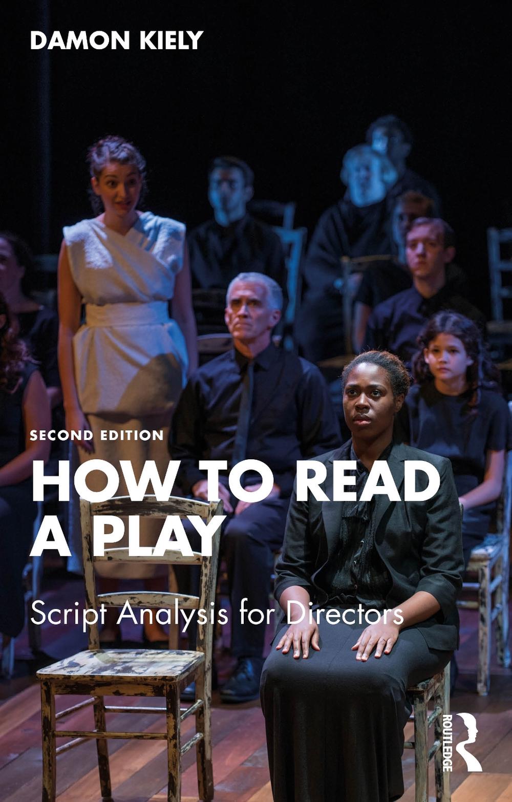 How to Read a Play, 2nd Edition by Damon Kiely, Paperback ...