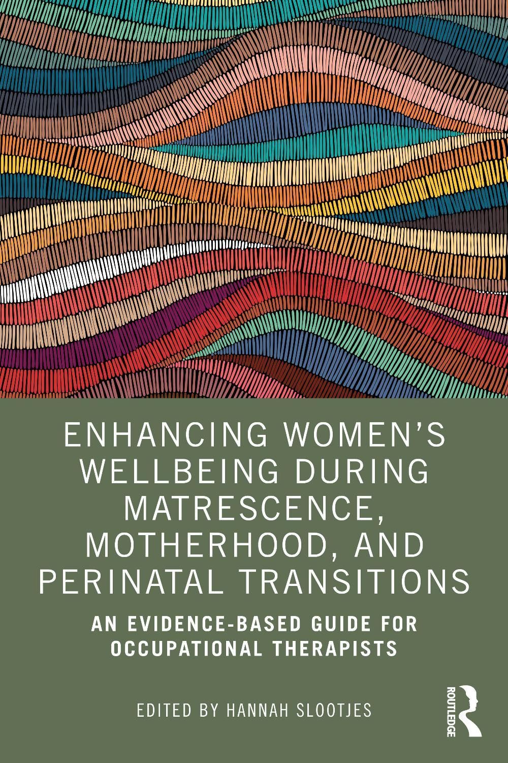Enhancing Women’s Wellbeing During Matrescence, Motherhood, and ...