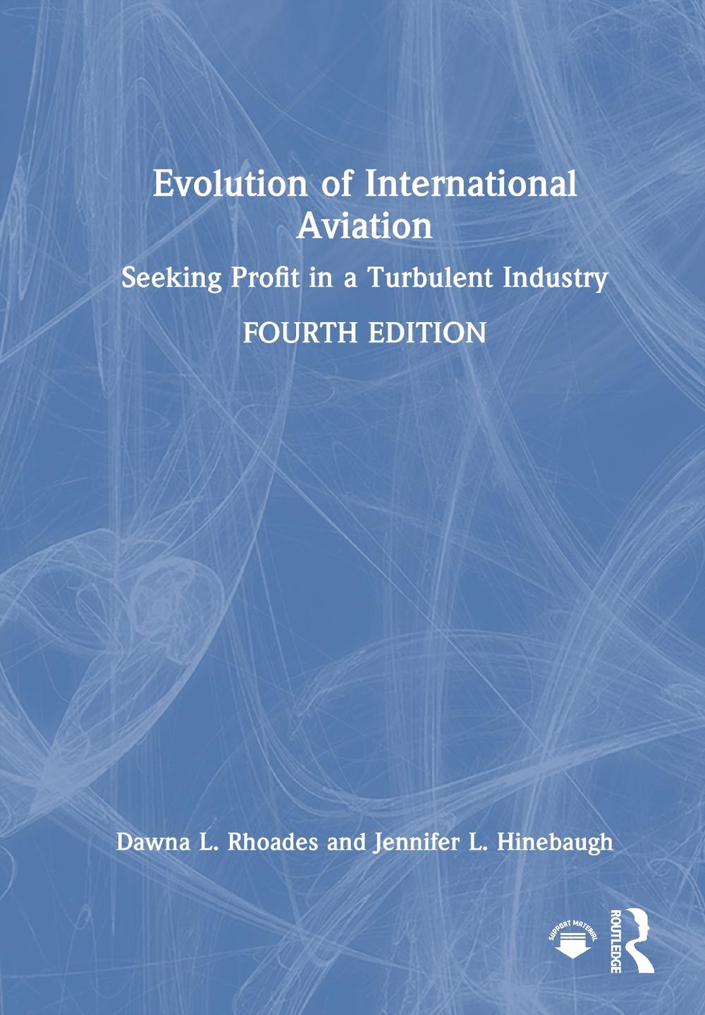 Evolution of International Aviation, 4th Edition by Dawna L. Rhoades ...