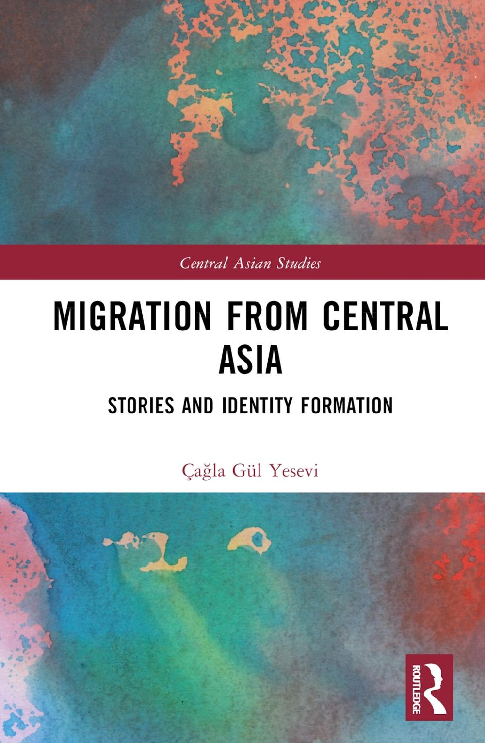 Migration from Central Asia by Çağla Gül Yesevi, Hardcover ...