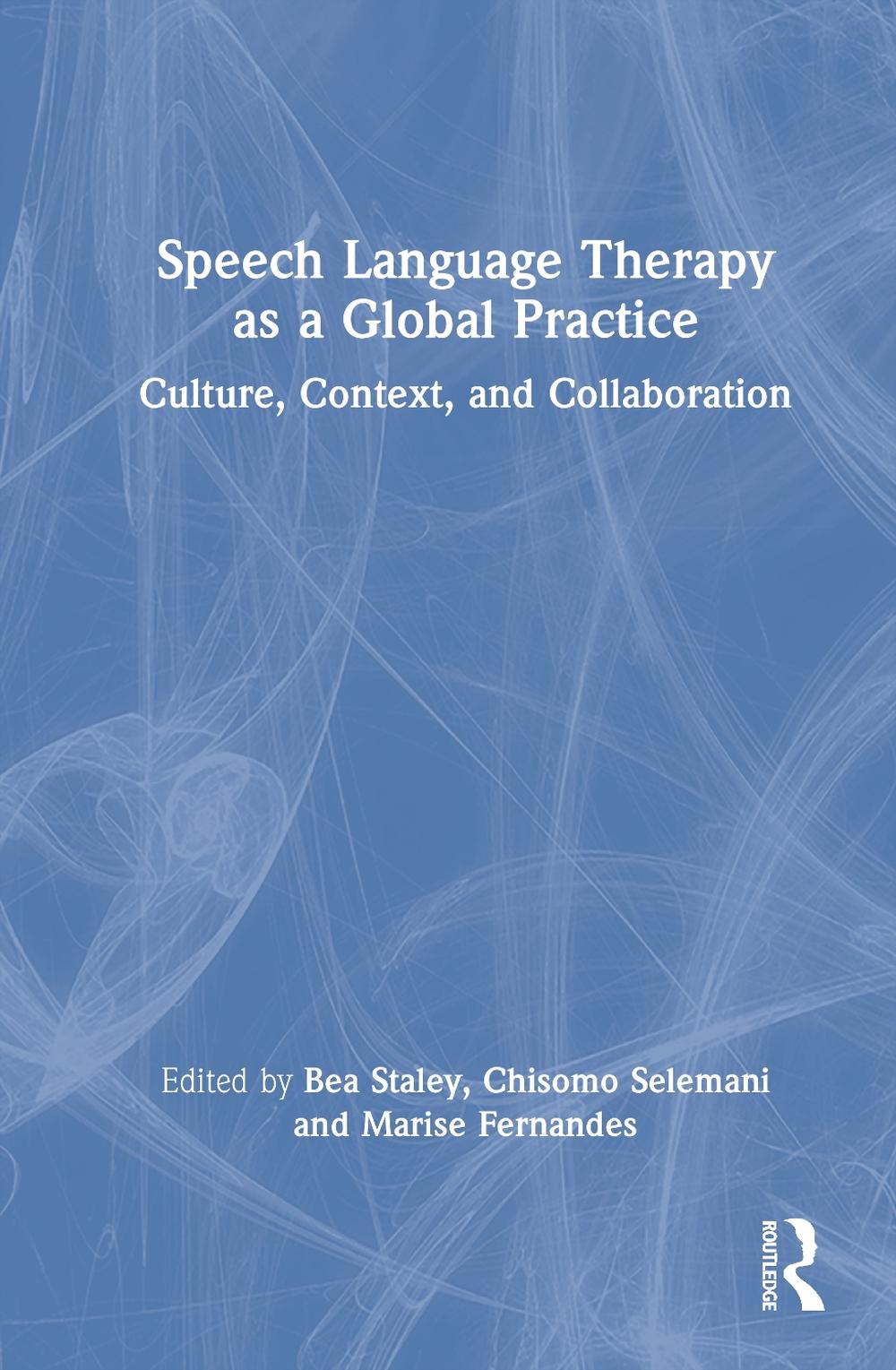 Speech Language Therapy as a Global Practice by Bea Staley, Hardcover ...