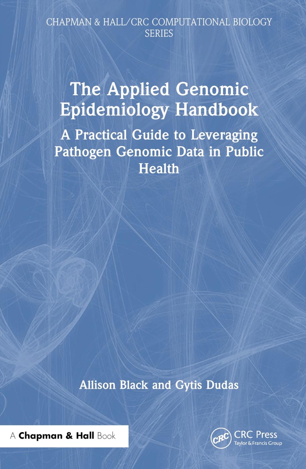 The Applied Genomic Epidemiology Handbook By Allison Black Hardcover 1497