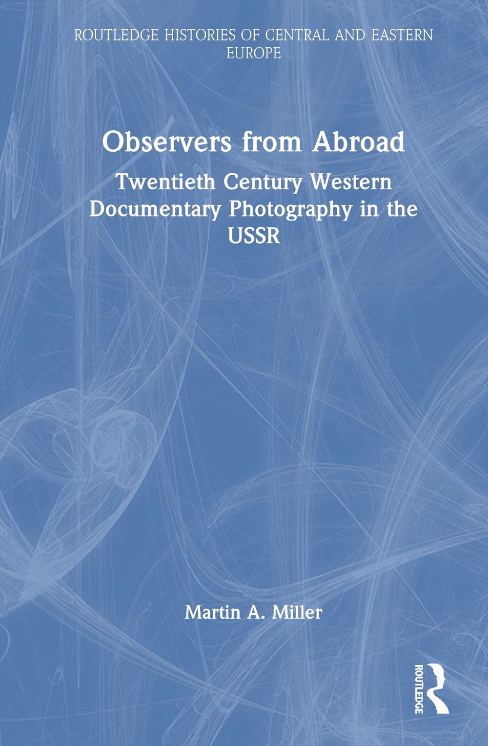 Observers from Abroad by Martin A. Miller, Hardcover, 9781032532899 ...