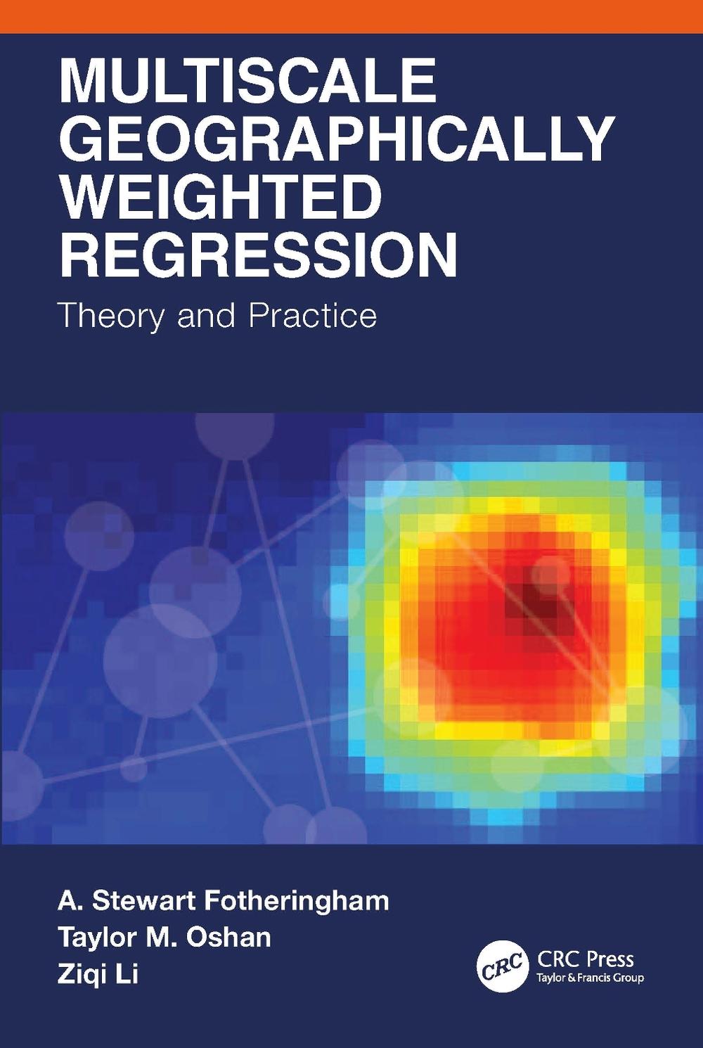Multiscale Geographically Weighted Regression by A. Stewart Fotheringham, Hardcover ...