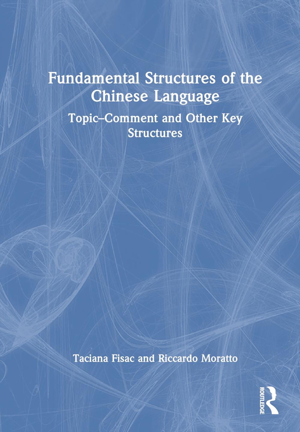 Fundamental Structures of the Chinese Language by Taciana Fisac ...