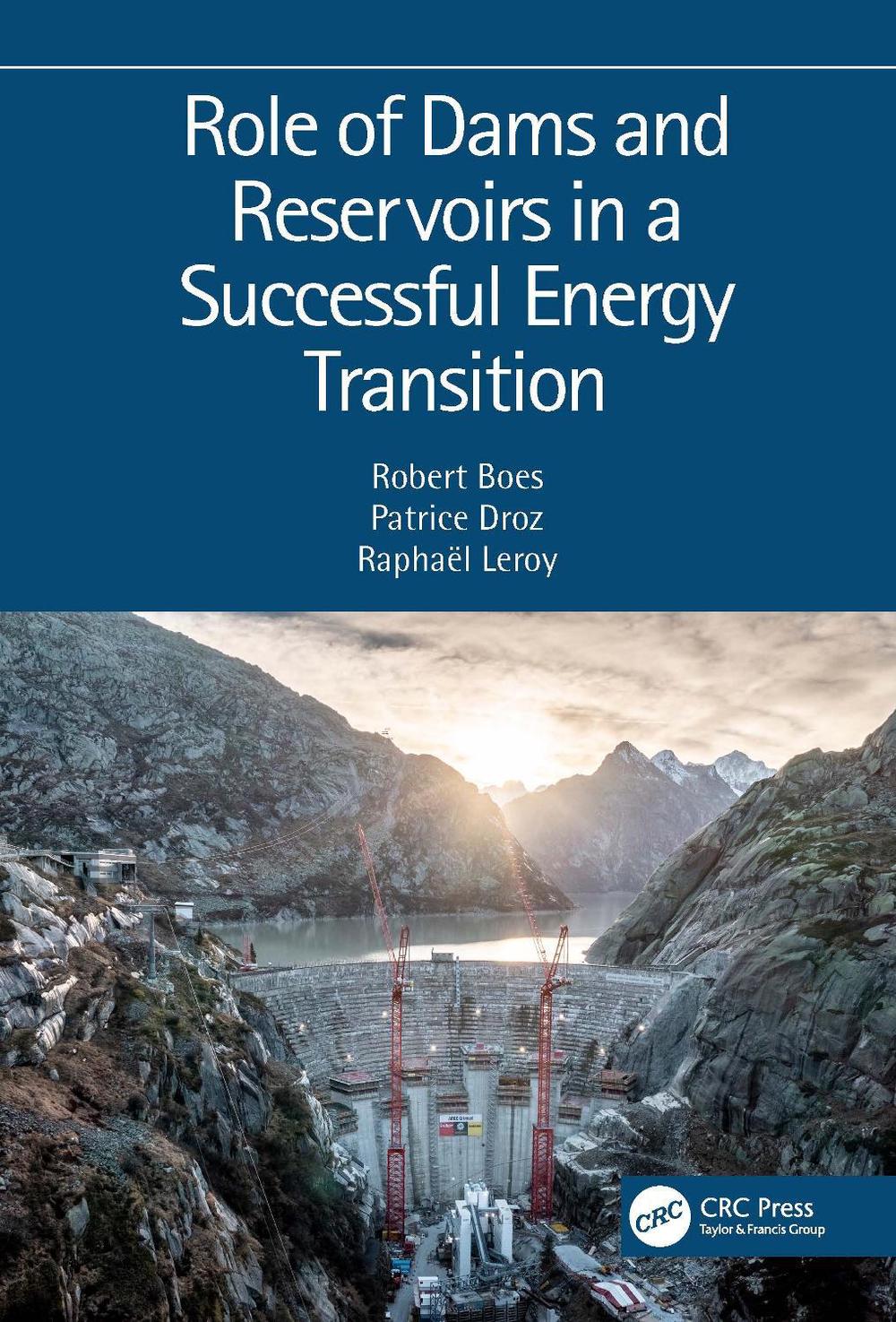 Role of Dams and Reservoirs in a Successful Energy Transition by Robert ...