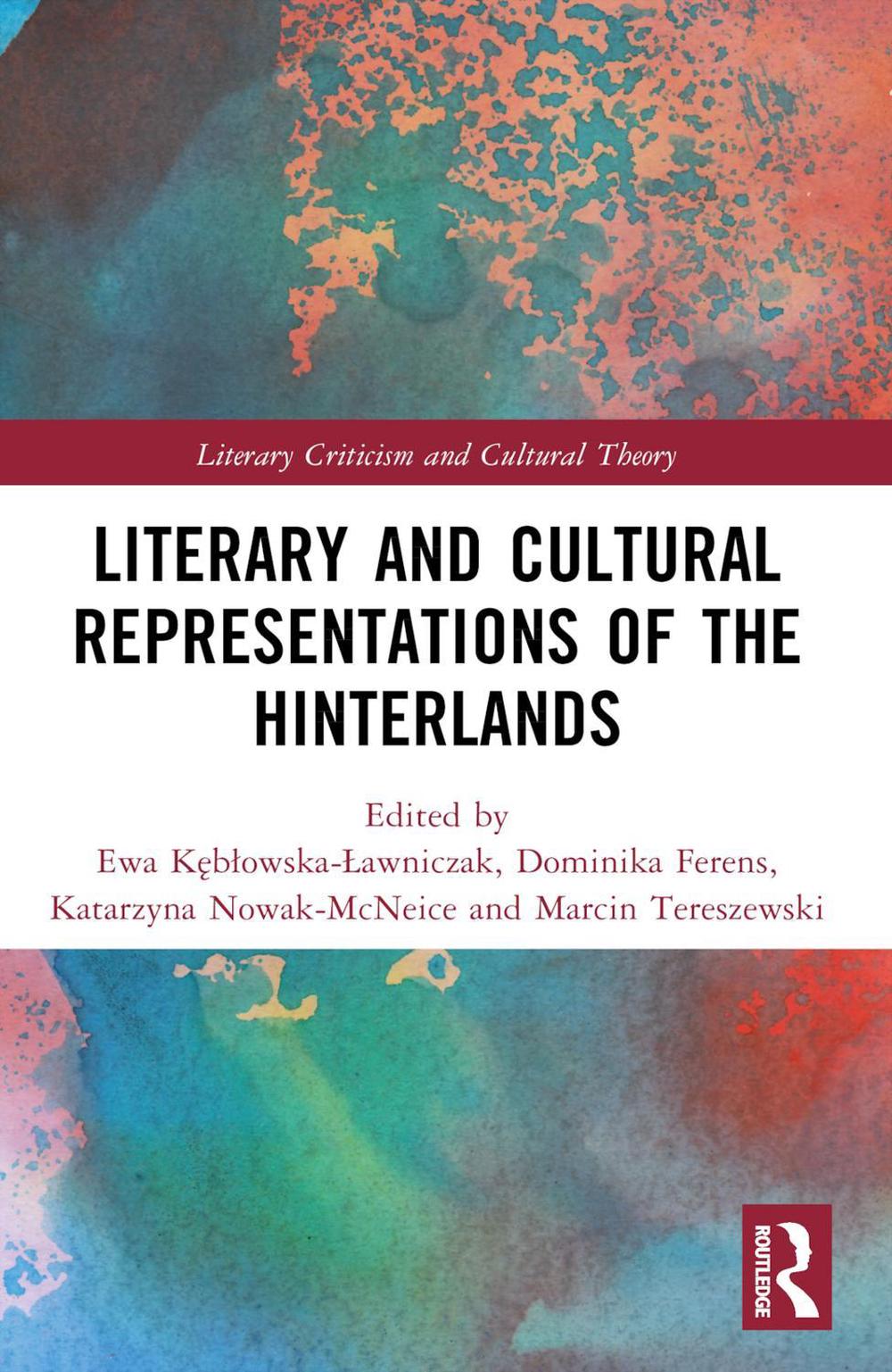 Literary and Cultural Representations of the Hinterlands by Ewa ...