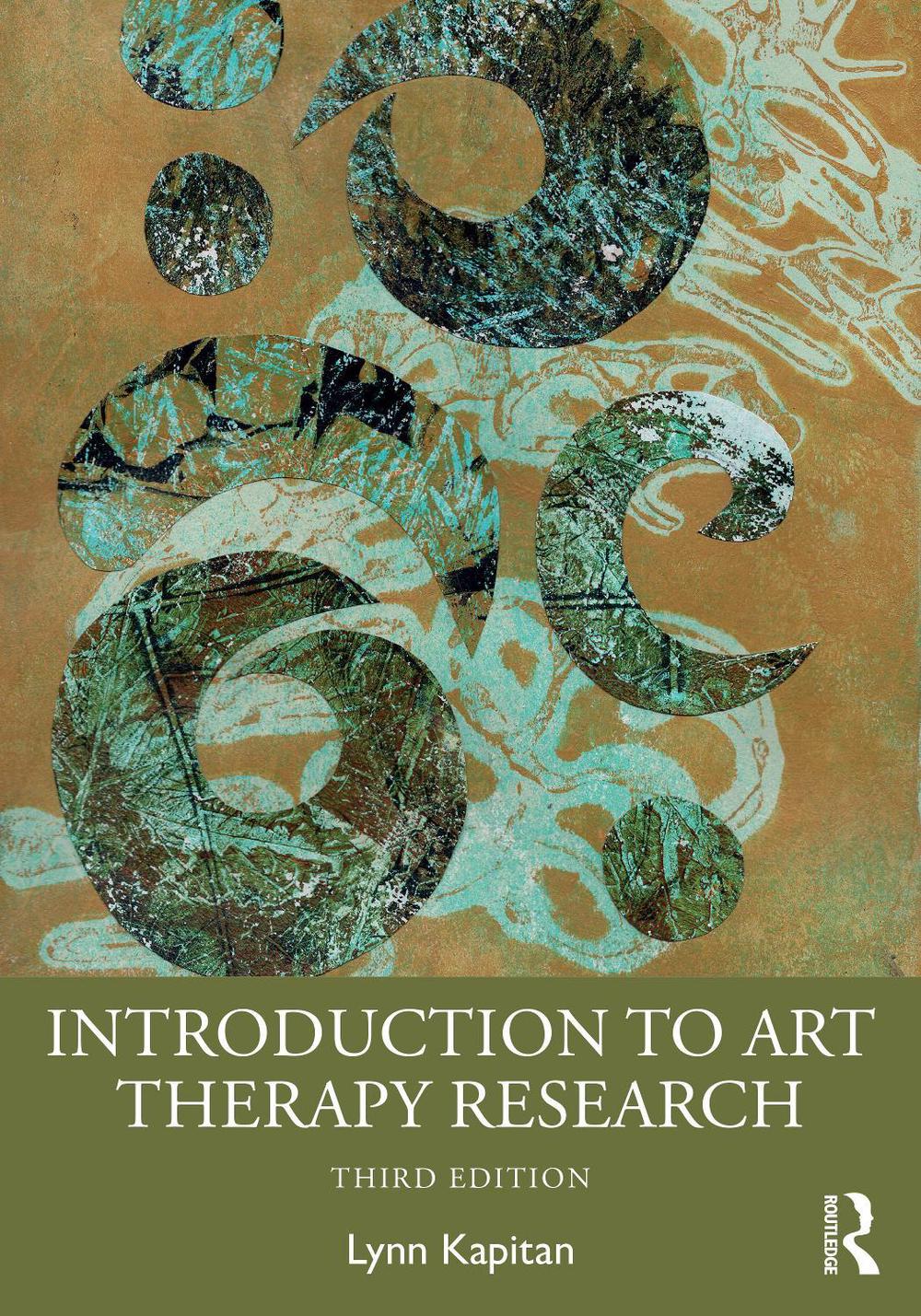 Introduction to Art Therapy Research, 3rd Edition by Lynn Kapitan ...