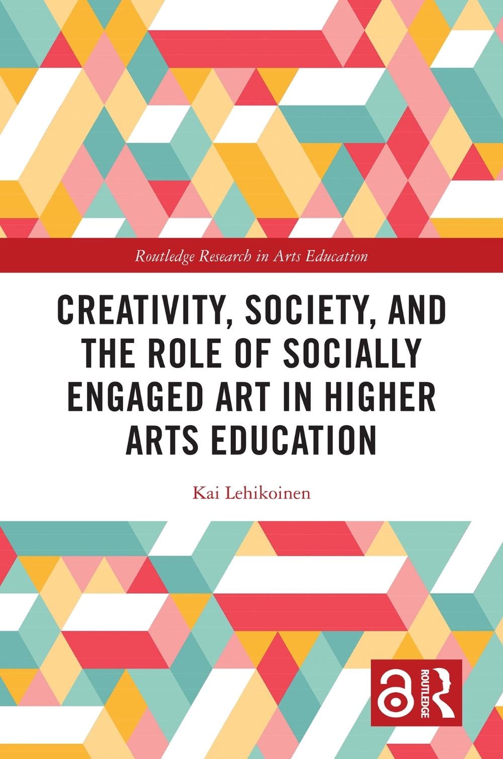 Creativity, Society, and the Role of Socially Engaged Art in Higher ...