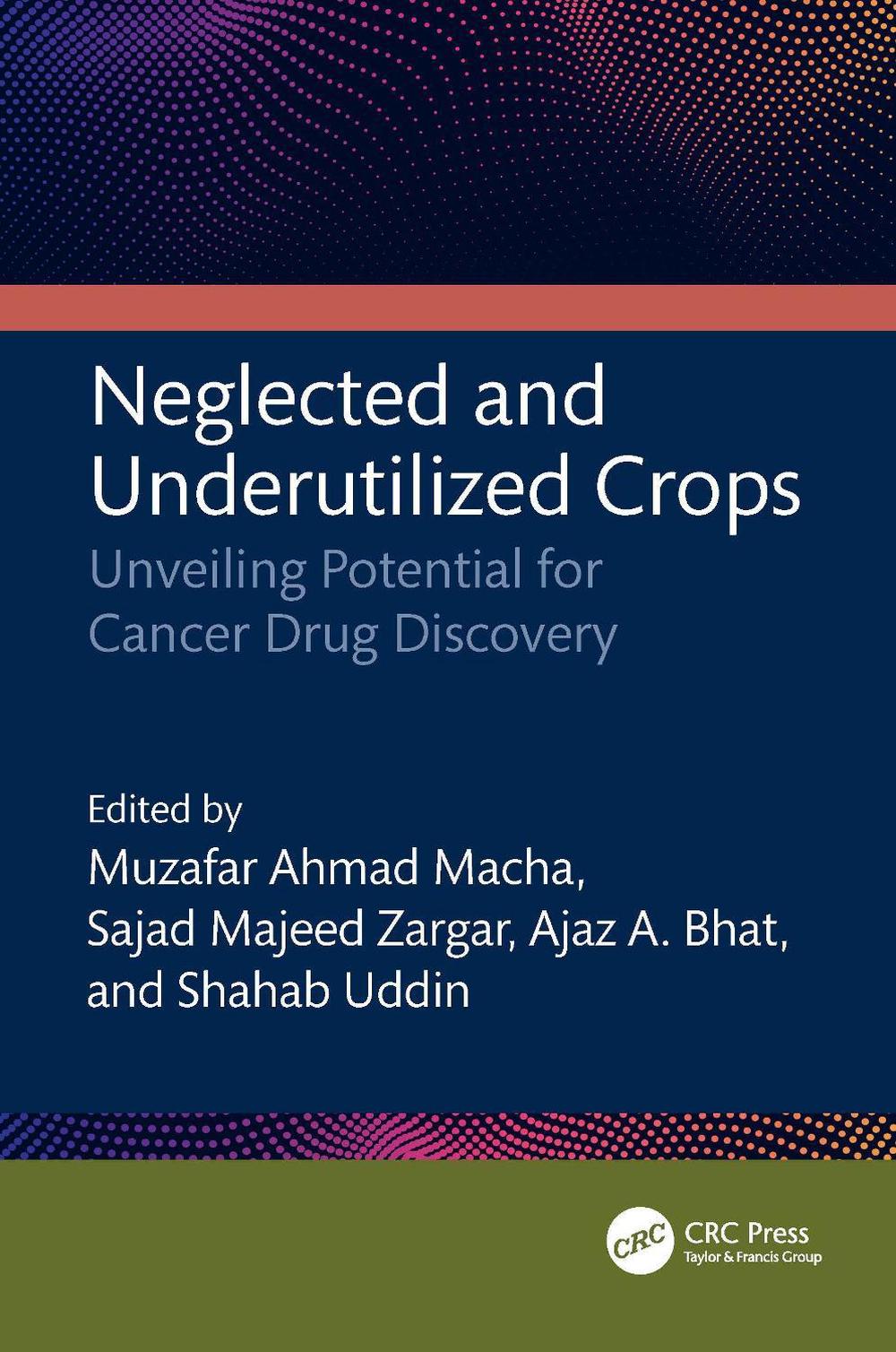 Neglected and Underutilized Crops by Muzafar Ahmad Macha, Hardcover ...