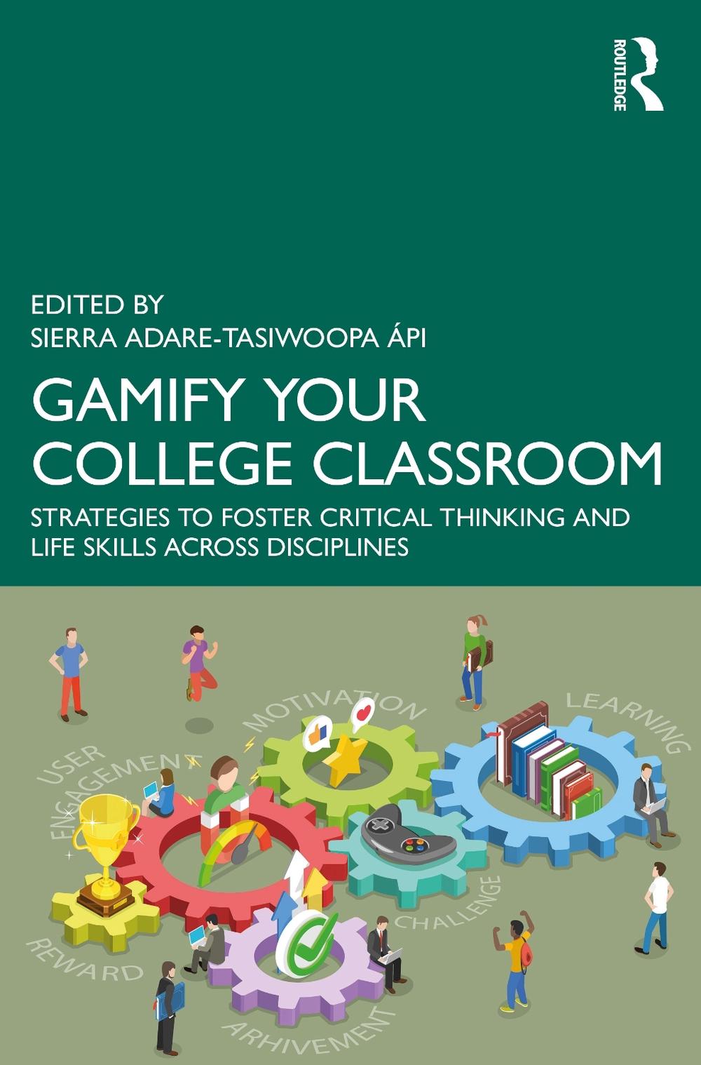 Gamify Your College Classroom by Sierra Adare-Tasiwoopa ápi, Paperback ...