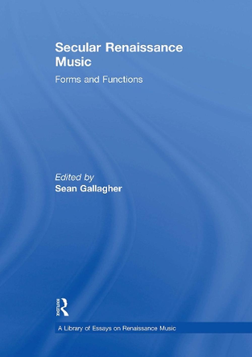 Secular Renaissance Music by Sean Gallagher, Paperback, 9781032917795 ...