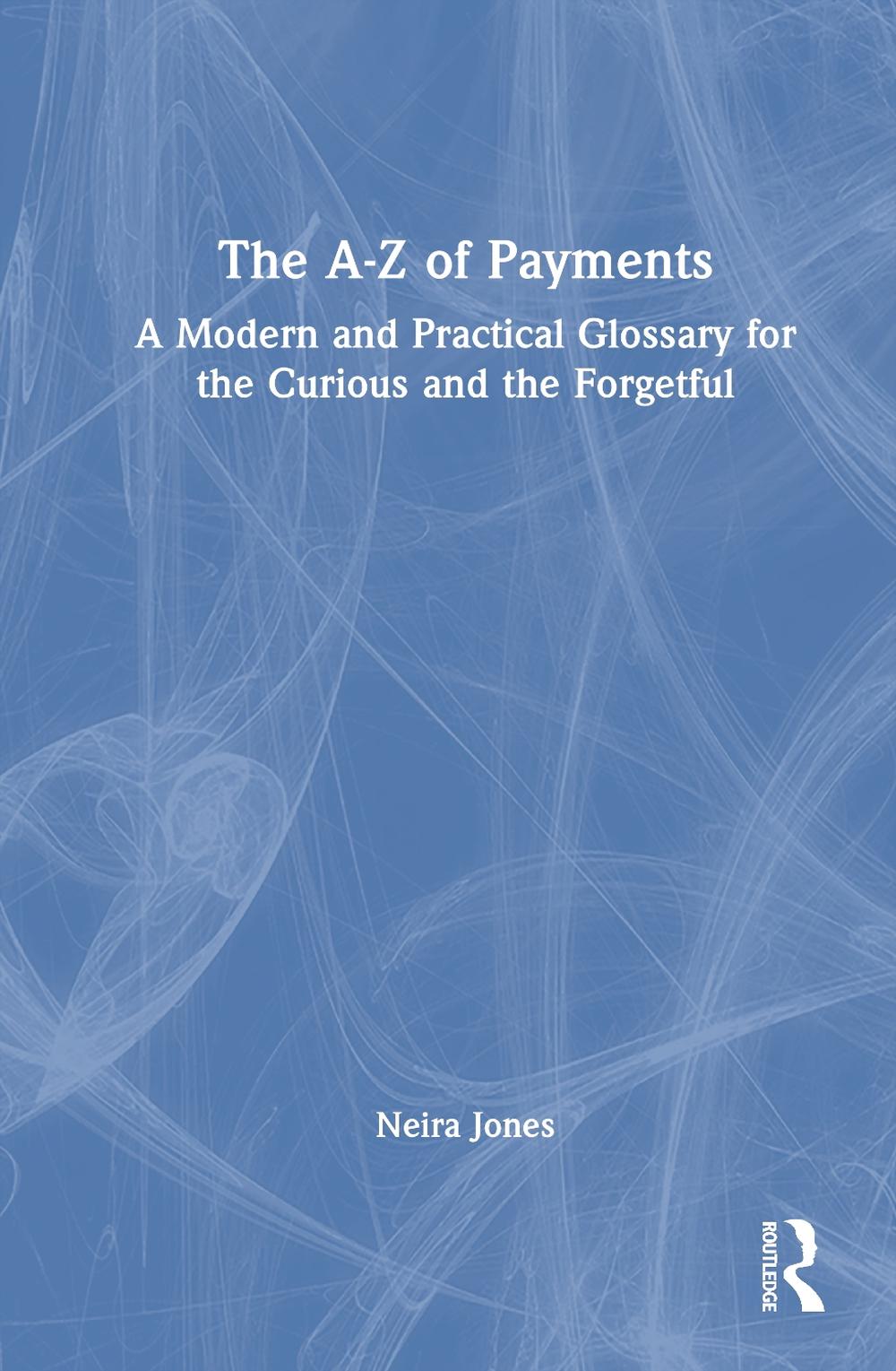 The A-Z of Payments by Neira Jones, Hardcover, 9781032945170 | Buy ...