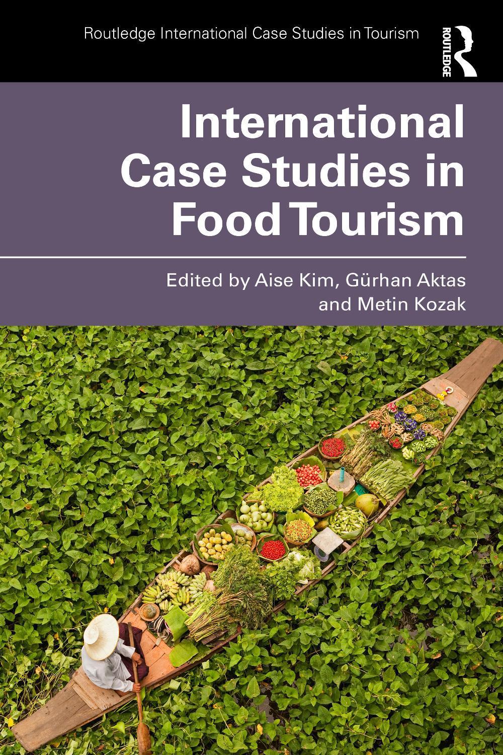 International Case Studies in Food Tourism by Aise Kim, Paperback ...