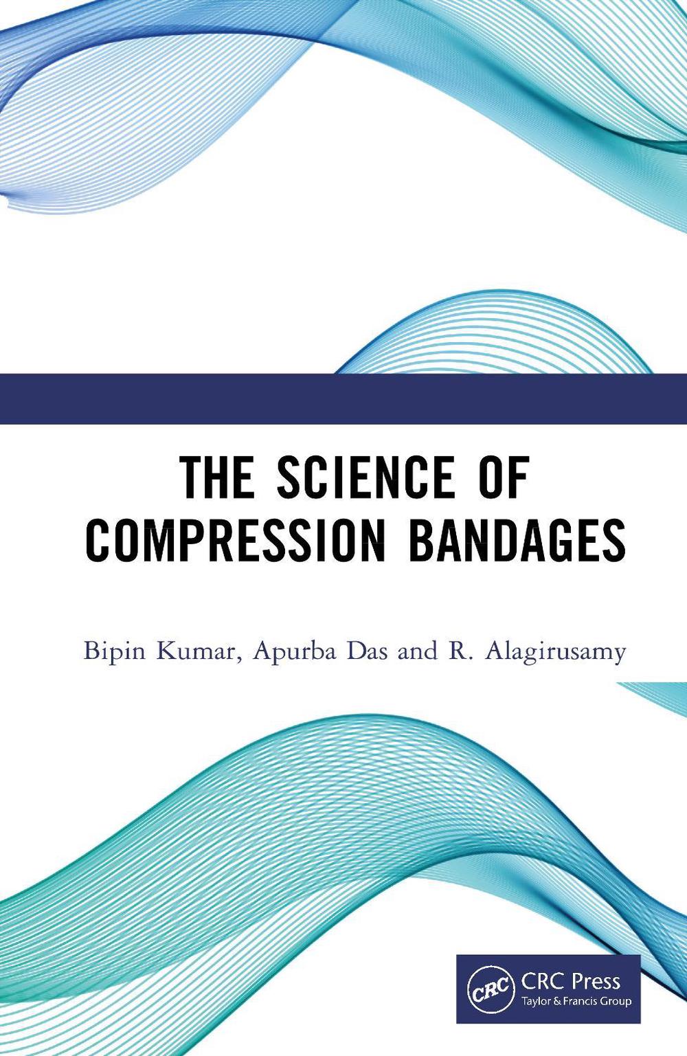The Science of Compression Bandages by Bipin Kumar, Hardcover ...