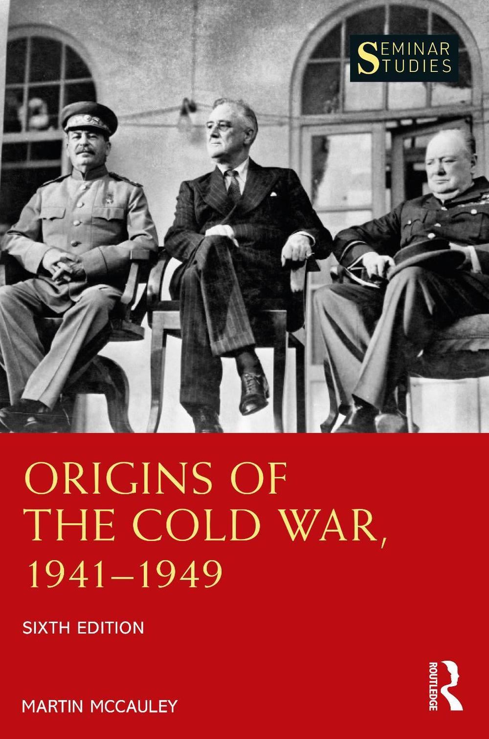 Origins of the Cold War 1941–1949, 6th Edition by Martin McCauley ...