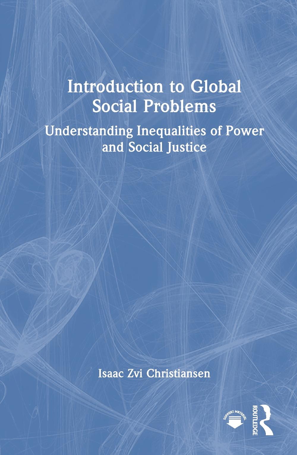 Introduction to Global Social Problems by Isaac Zvi Christiansen ...
