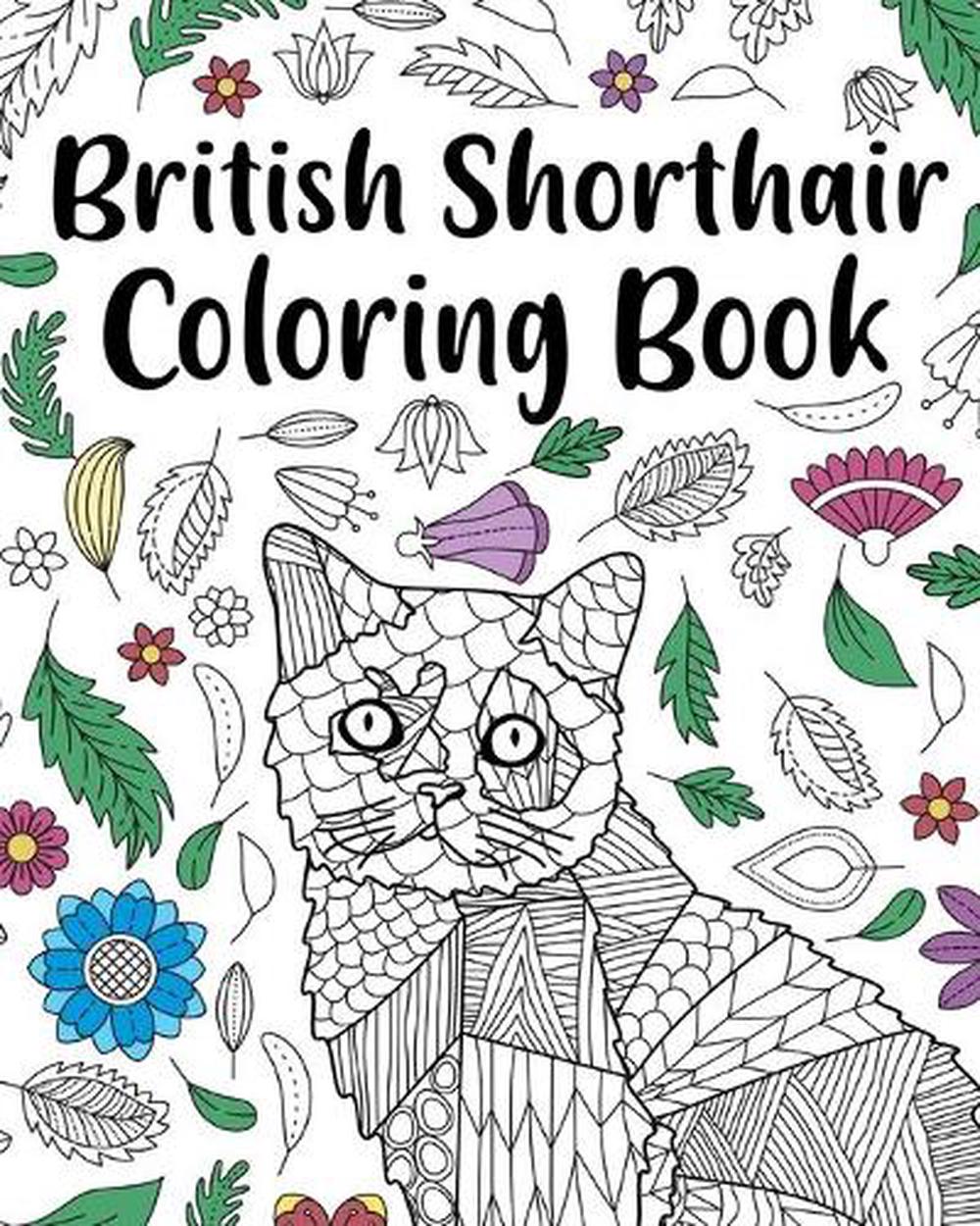 British Shorthair Coloring Book by Paperland, Paperback, 9781034227588 ...