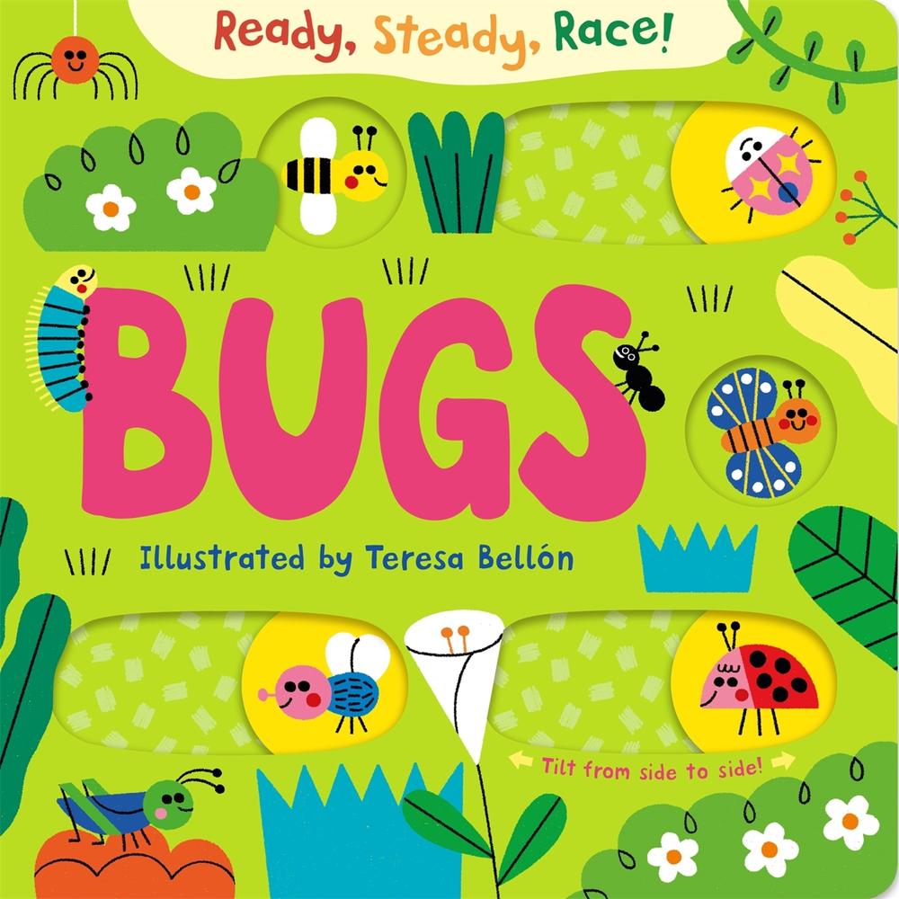 Ready, Steady, Race! Bugs by Teresa Bellón, Board Book, 9781035069910 ...