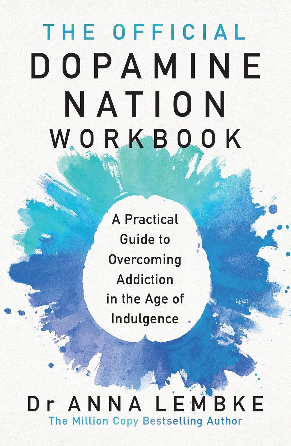 The Official Dopamine Nation Workbook by Dr Anna Lembke, Paperback, 9781035416554 | Buy online ...