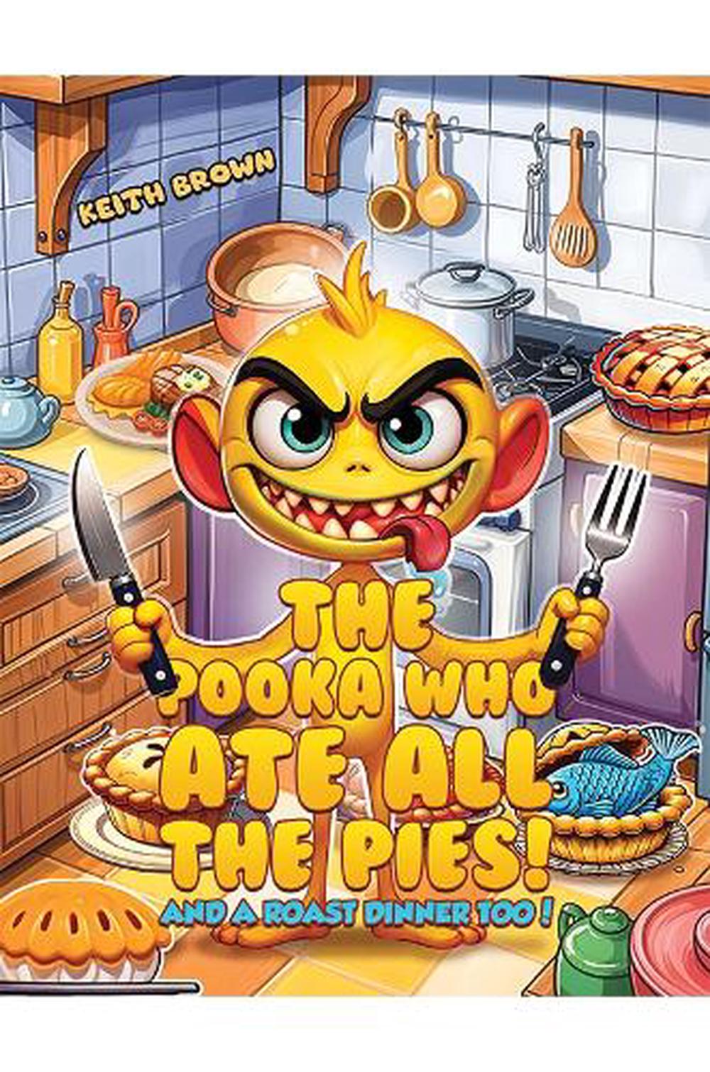 The Pooka Who Ate all the Pies! by Keith Brown, Paperback ...
