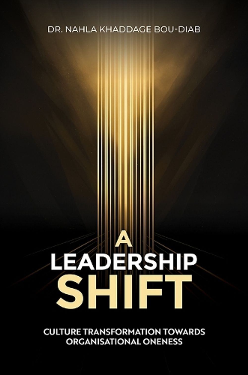 A Leadership Shift by Dr. Nahla Khaddage Bou-Diab, Paperback ...
