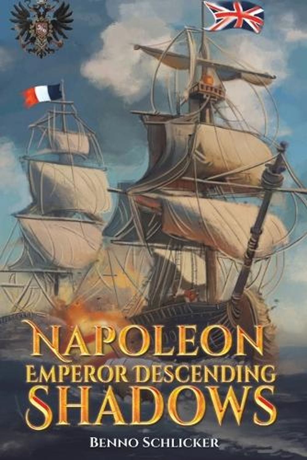 Napoleon: Emperor Descending Shadows by Benno Schlicker, Paperback ...