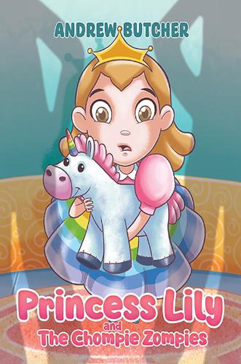 Princess Lily and The Chompie Zompies by Andrew Butcher, Paperback, 9781035885282 | Buy online ...