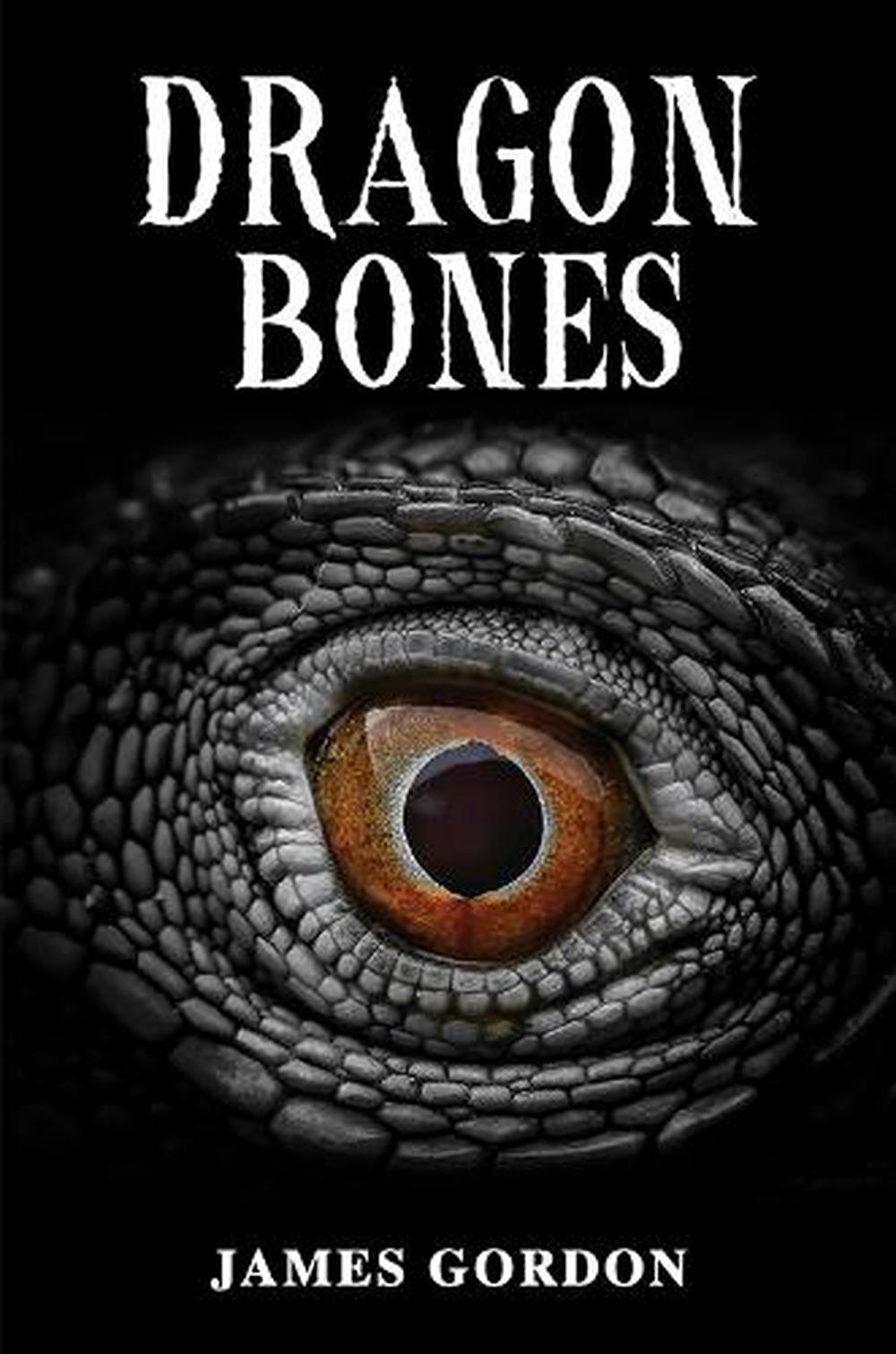 Dragon Bones by James Gordon, Paperback, 9781035898534 | Buy online at ...