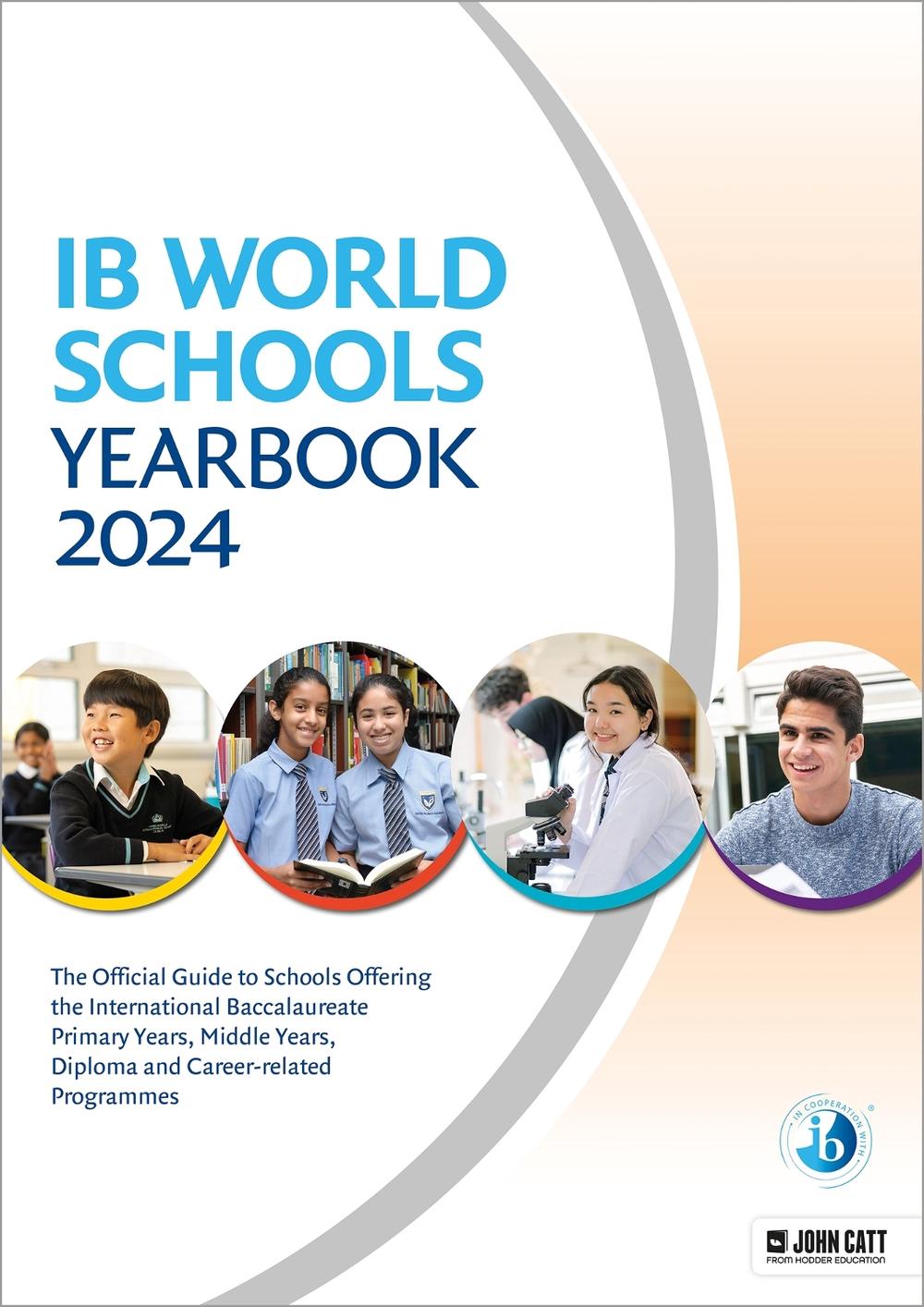 IB World Schools Yearbook 2024: The Official Guide to Schools Offering ...