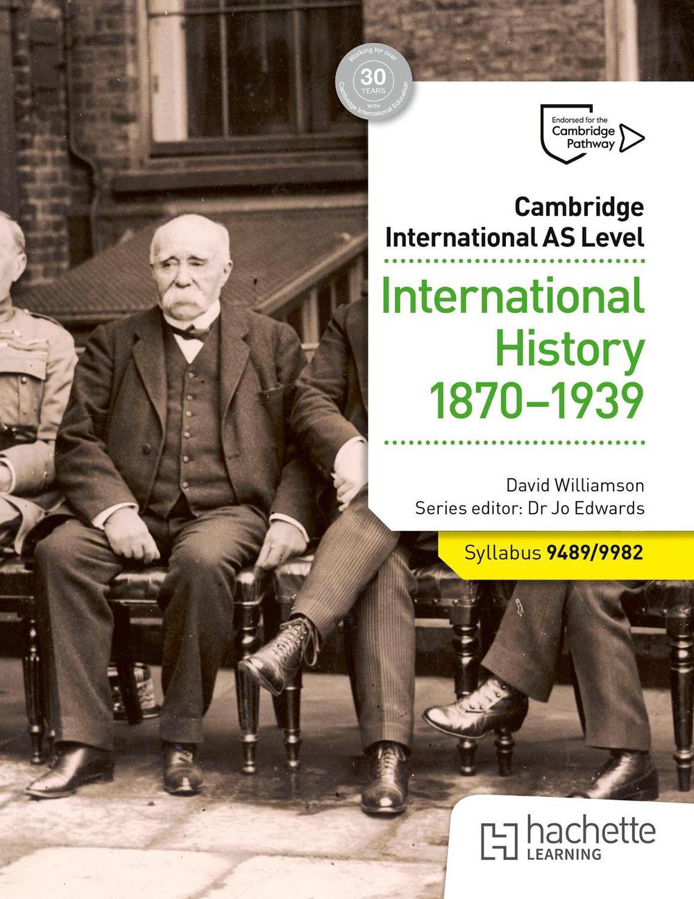 Cambridge International AS Level: International History 1870-1939 by ...