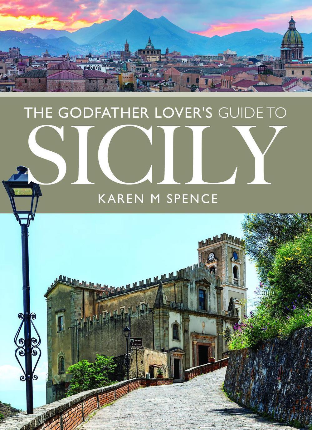 The Godfather Lover's Guide to Sicily by Karen M. Spence, Paperback ...