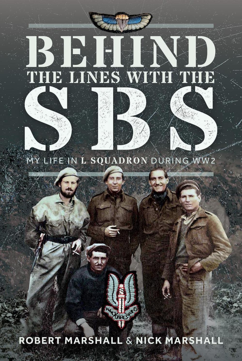 Behind The Lines with The SBS by Nicholas James Marshall, Hardcover ...