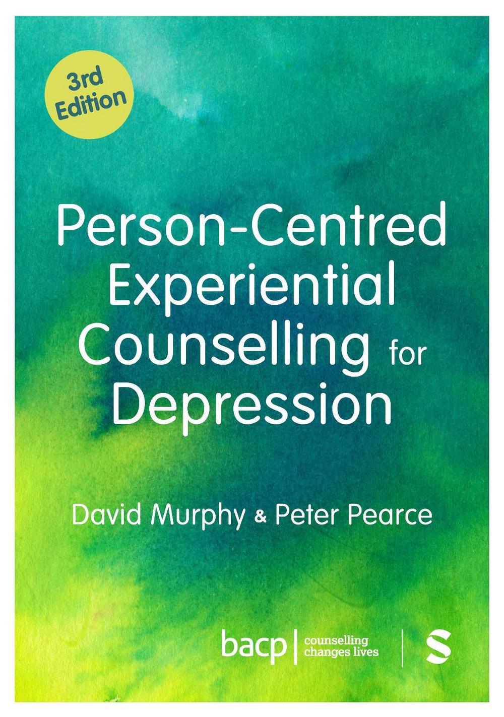 Person-Centred Experiential Counselling for Depression, 3rd Edition by ...