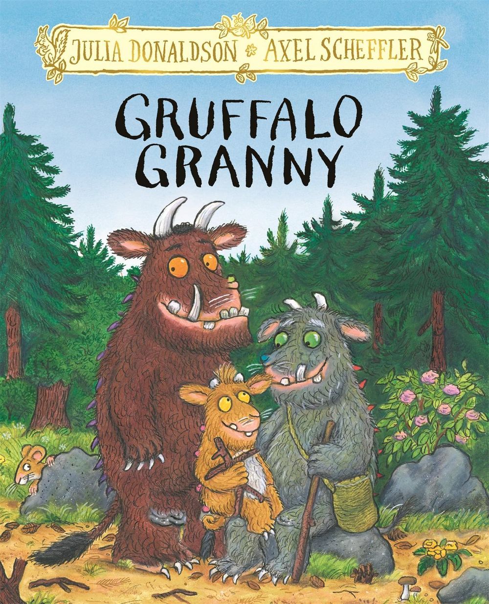 Gruffalo Granny : New Gruffalo Picture Book by Julia Donaldson ...