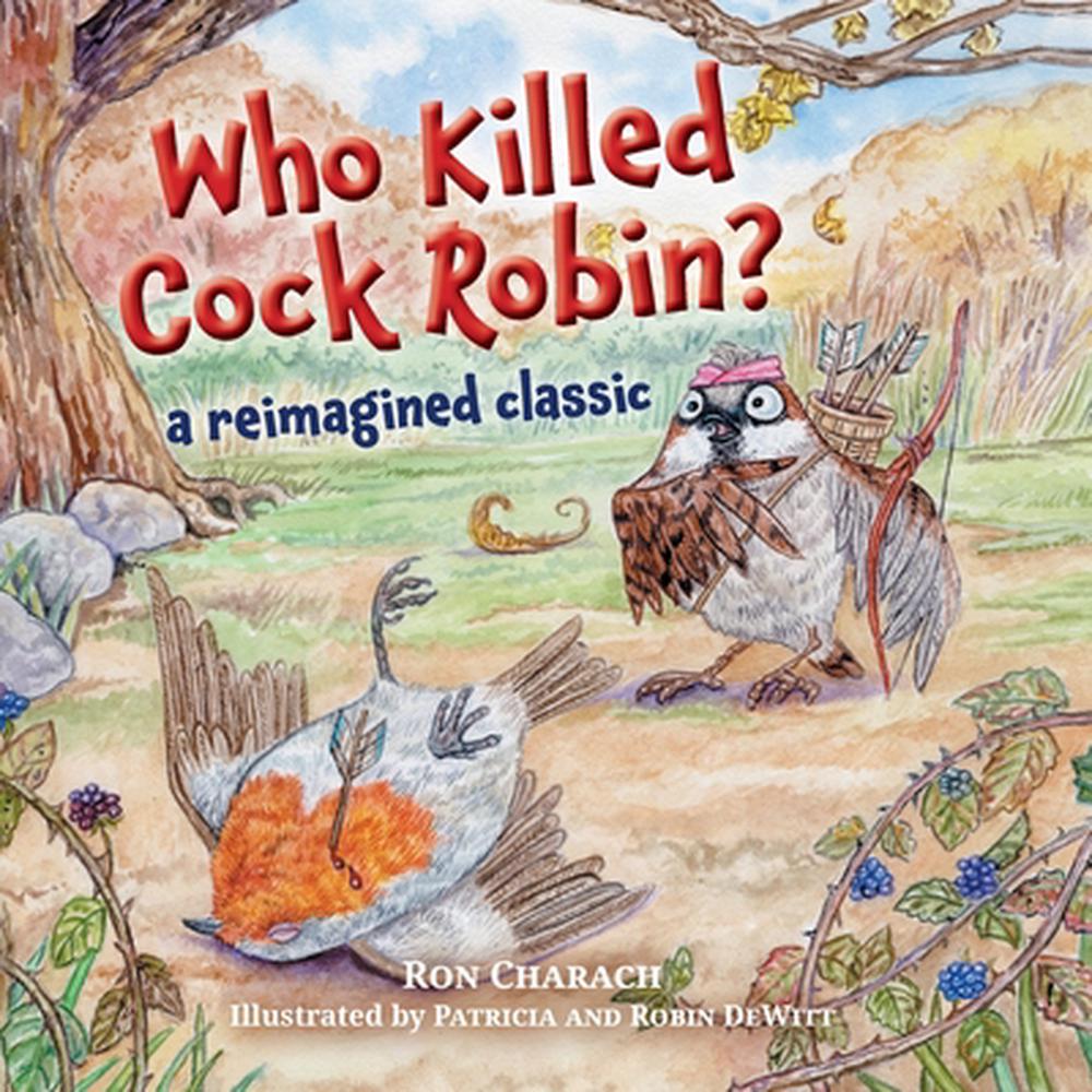 who-killed-cock-robin-by-ron-charach-paperback-9781038329561-buy