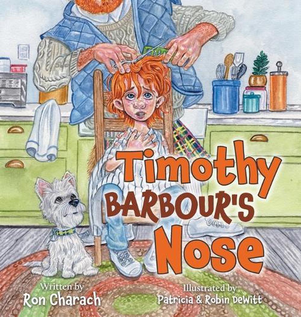 Timothy Barbour's Nose by Ron Charach, Hardcover, 9781038336439 | Buy ...