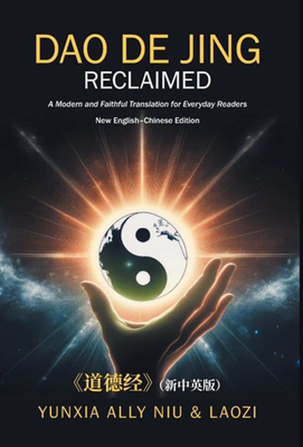 Dao De Jing Reclaimed by Yunxia Ally Niu, Hardcover, 9781039199354 ...