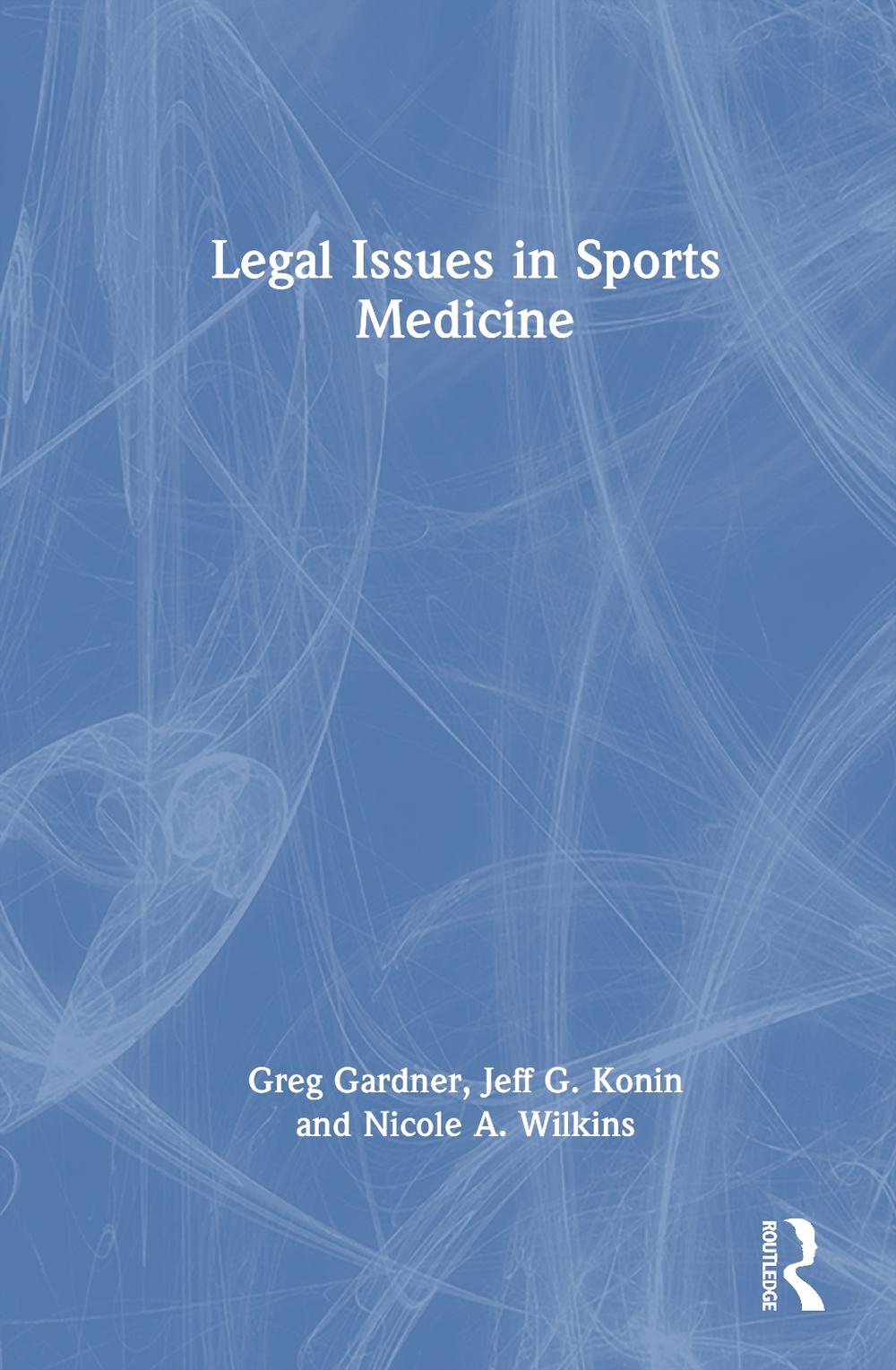 Legal Issues in Sports Medicine by Greg Gardner, Hardcover ...