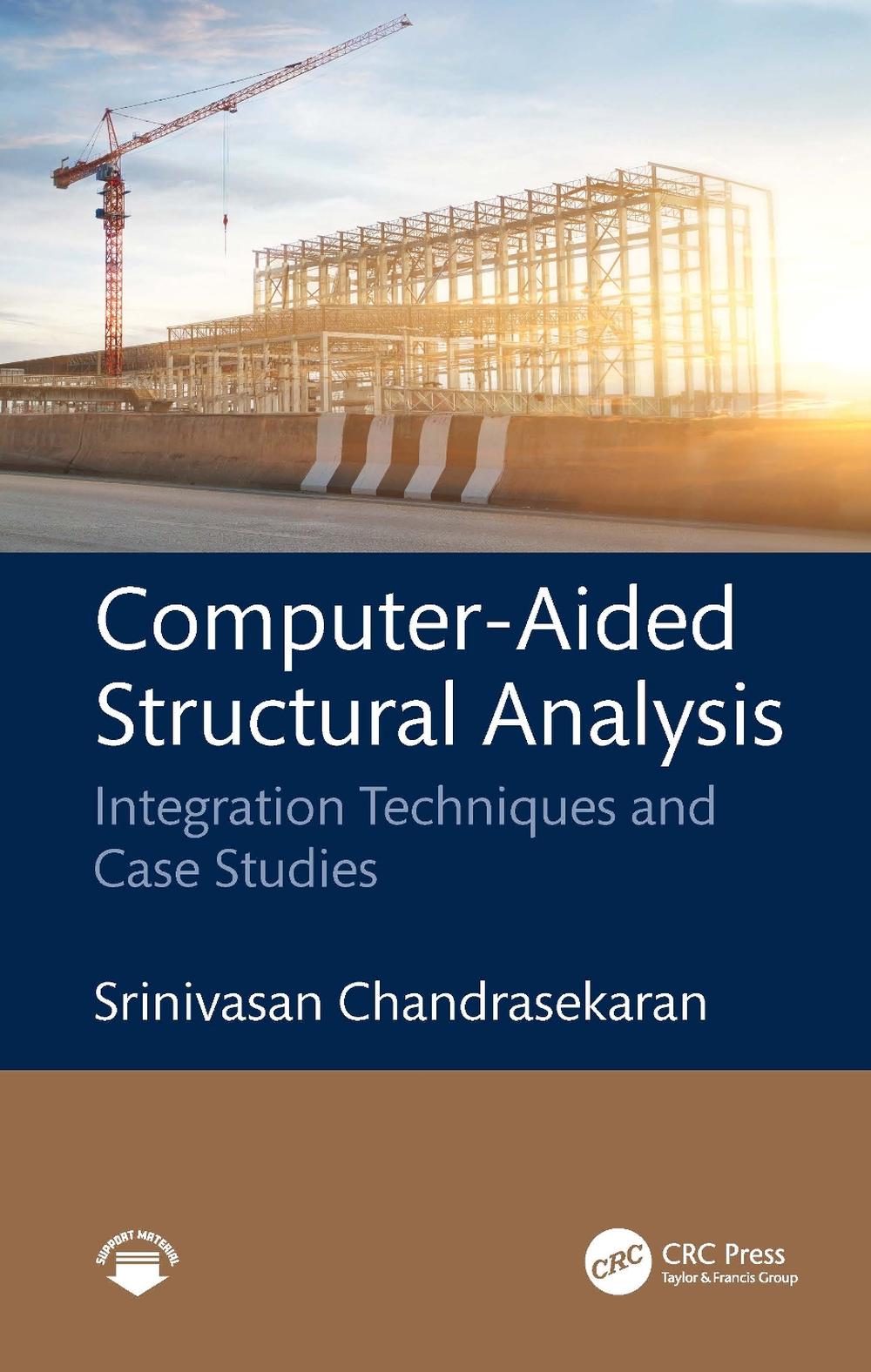 Computer-Aided Structural Analysis by Srinivasan Chandrasekaran, Hardcover, 9781041071594 | Buy ...