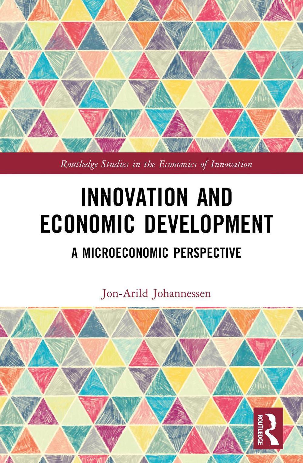 Innovation and Economic Development by Jon-Arild Johannessen, Hardcover ...